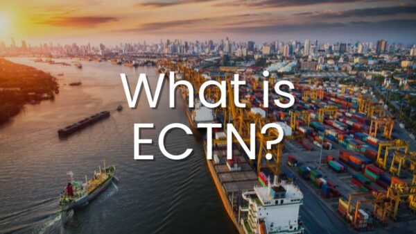 What is ECTN? (Electronic Cargo Tracking Note) - GetCTN